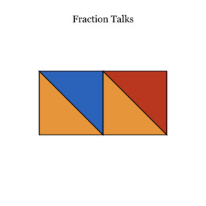 Fraction Talks - Math For Love