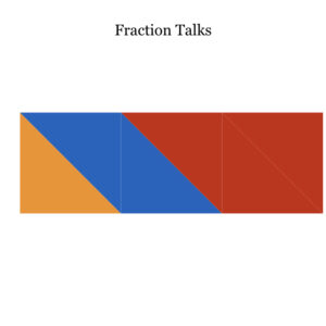 Fraction Talks - Math For Love